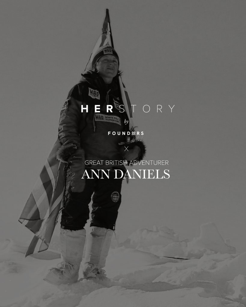 HERSTORY SERIES: ANN DANIELS - One of the First Women in History to Conquer both Poles, Marked ...